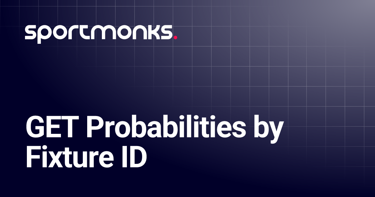 GET Probabilities by Fixture ID | Football API Documentation