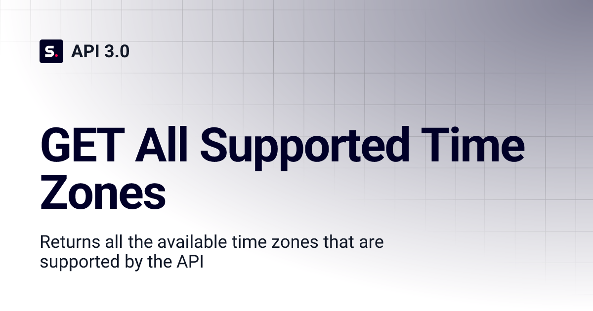 GET All Supported Time Zones | Core API 3.0 | API 3.0