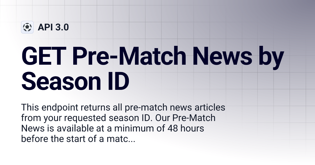 GET Pre-Match News by Season ID | API 3.0